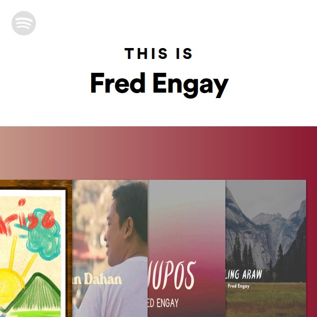 This Is Fred Engay - playlist by Spotify | Spotify
