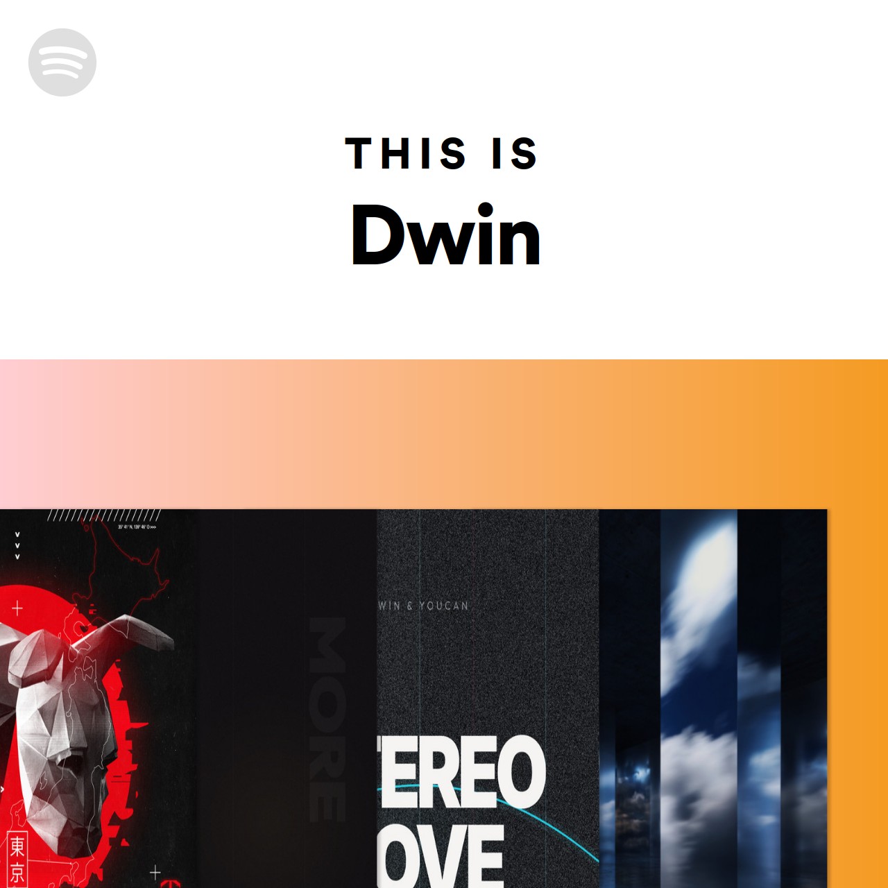 This Is Dwin | Spotify Playlist