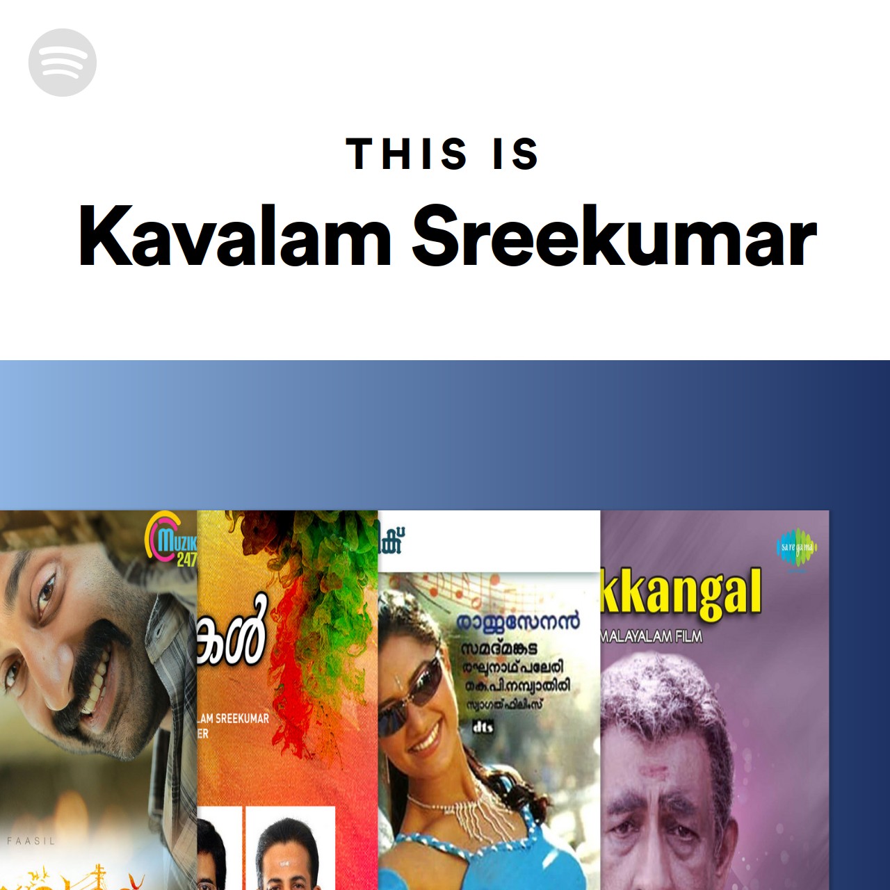 This Is Kavalam Sreekumar | Spotify Playlist