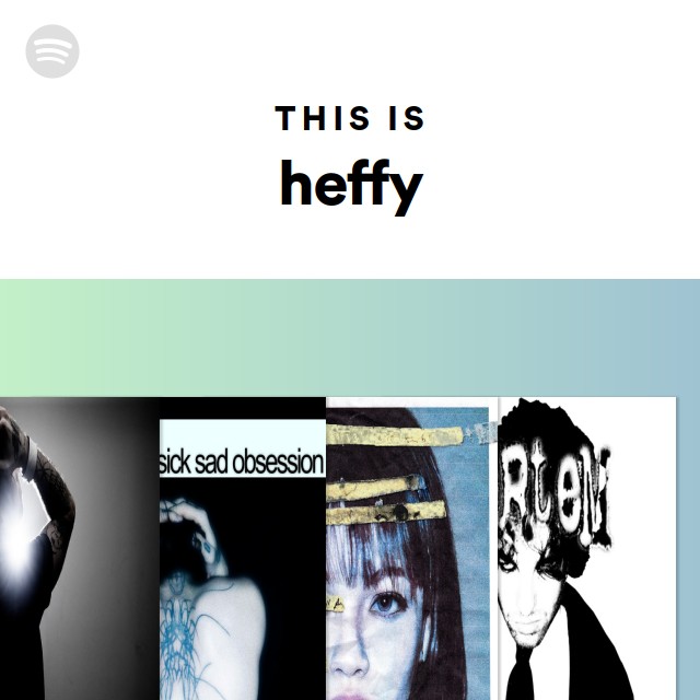 This Is heffy - playlist by Spotify | Spotify