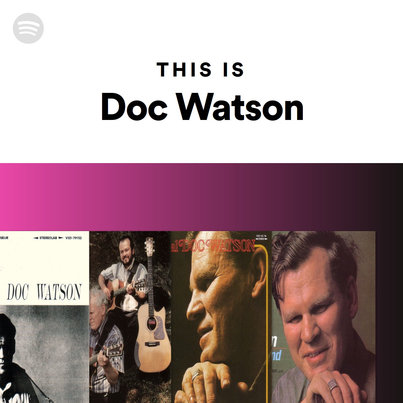 This Is Doc Watson | Spotify Playlist