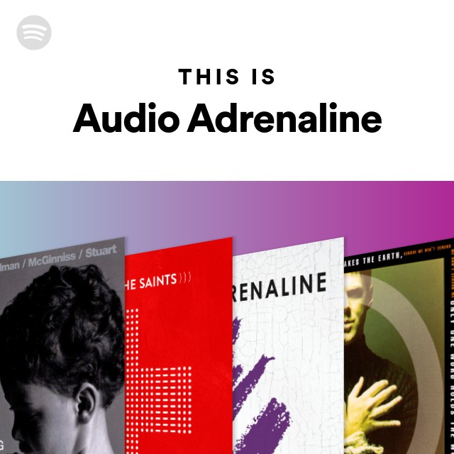 Audio Adrenaline | Spotify