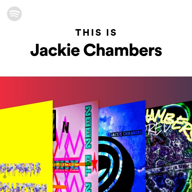 This Is Jackie Chambers - playlist by Spotify | Spotify