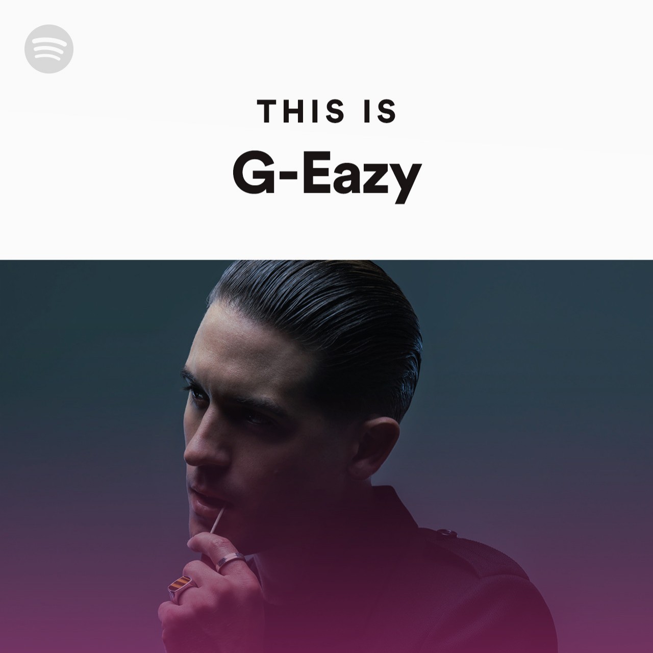 This Is G-Eazy | Spotify Playlist