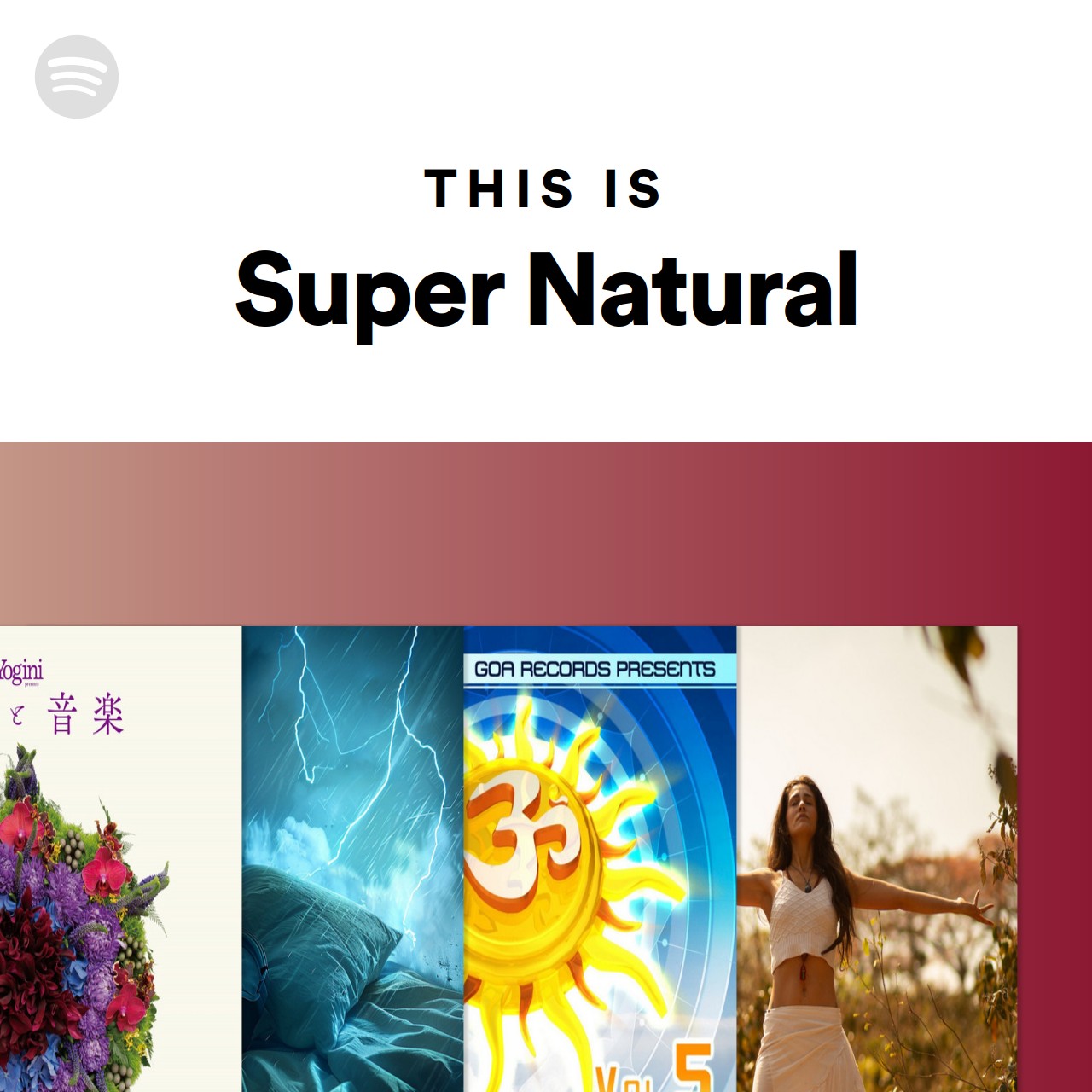 This Is Super Natural | Spotify Playlist