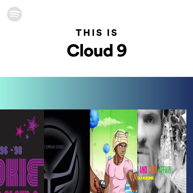 This Is Cloud 9 - playlist by Spotify | Spotify