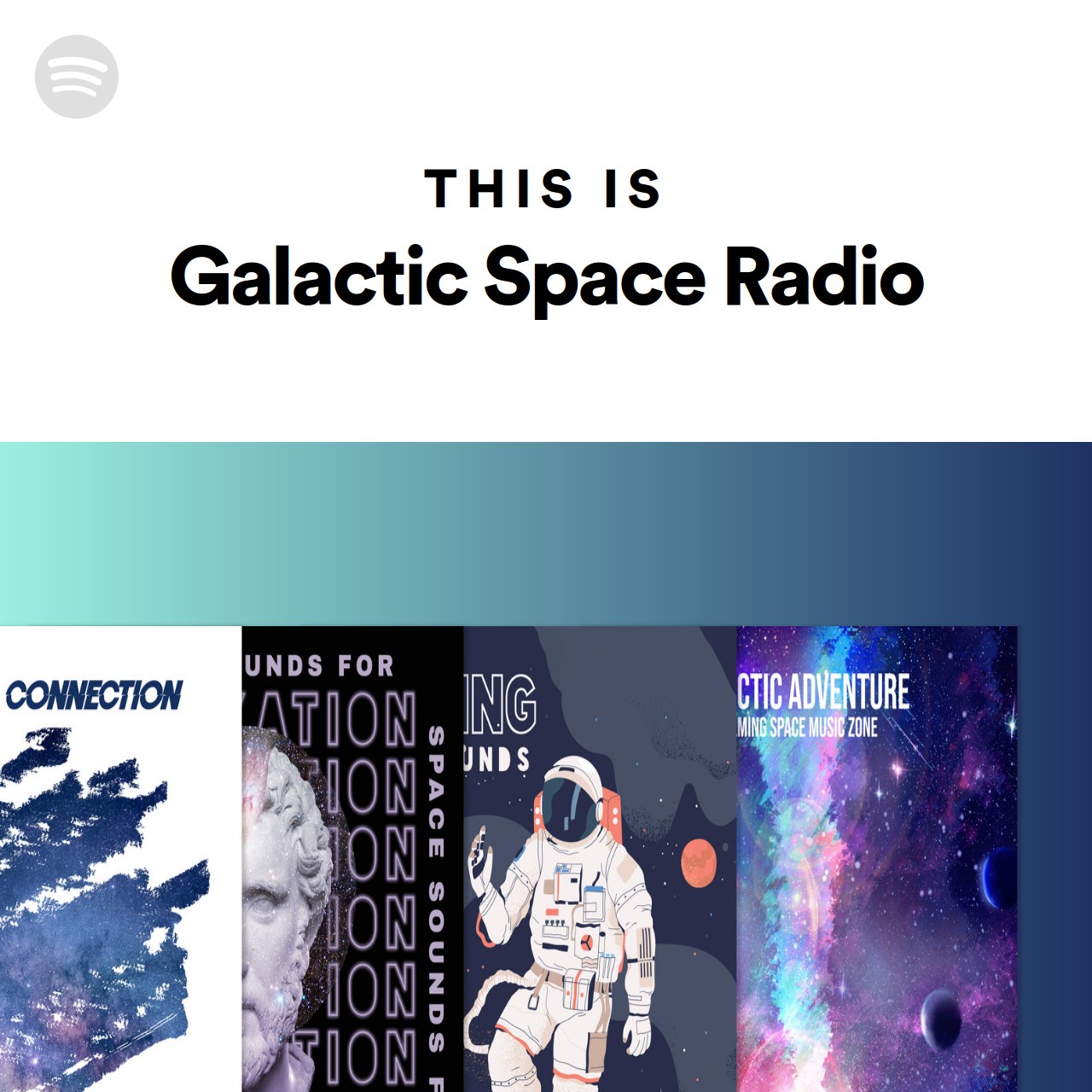 This Is Galactic Space Radio | Spotify Playlist