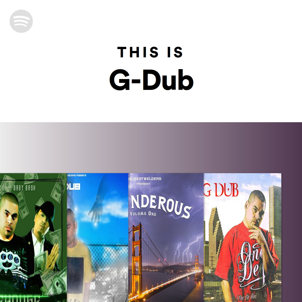 This Is G-Dub | Spotify Playlist