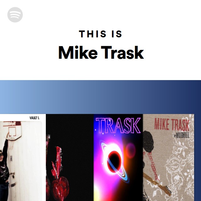 This Is Mike Trask - playlist by Spotify | Spotify