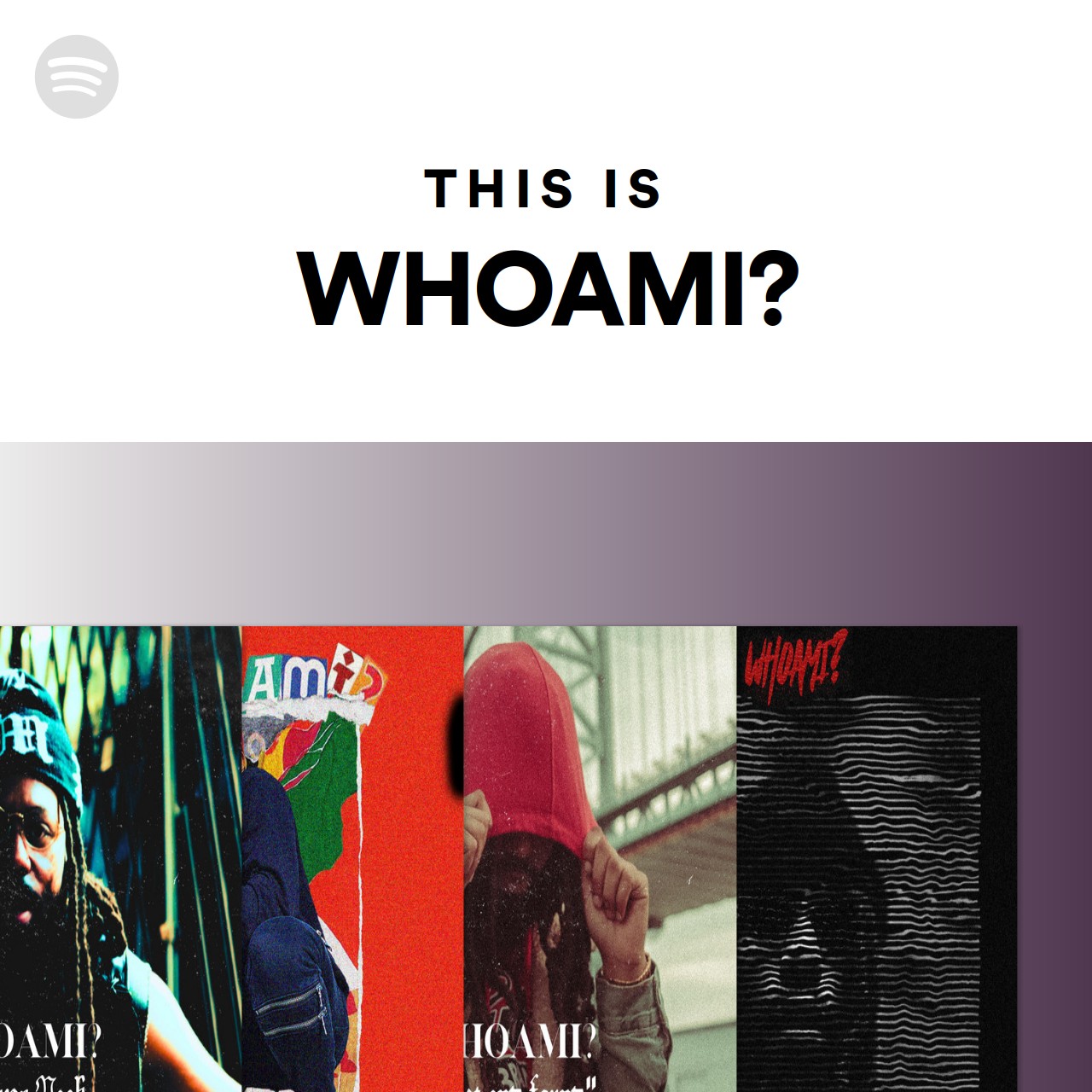 This Is WHOAMI? | Spotify Playlist