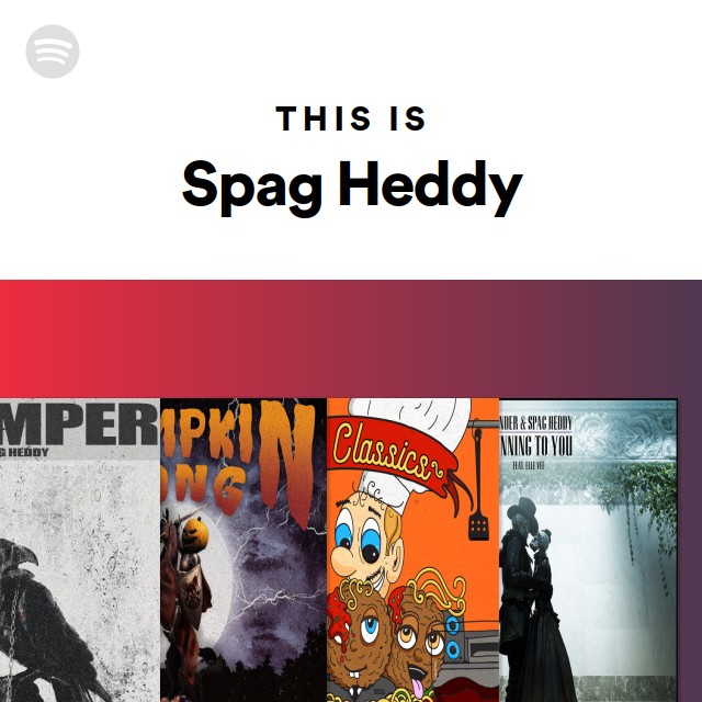 This Is Spag Heddy - playlist by Spotify | Spotify