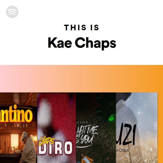 This Is Kae Chaps - playlist by Spotify | Spotify