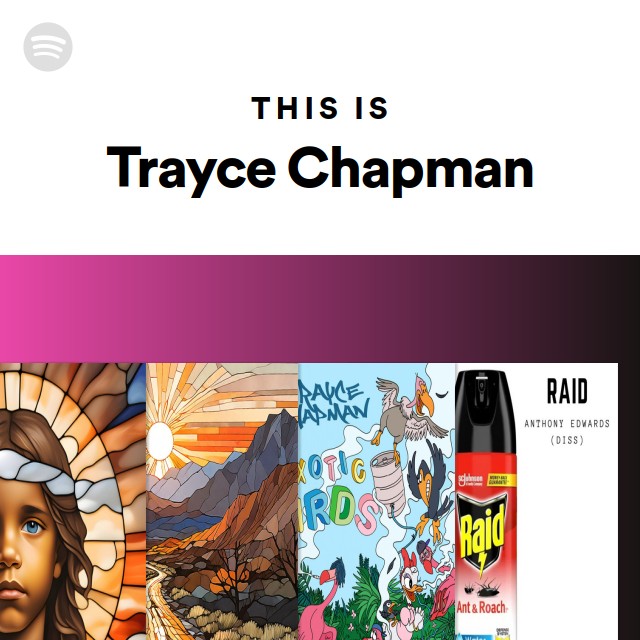 This Is Trayce Chapman - playlist by Spotify | Spotify