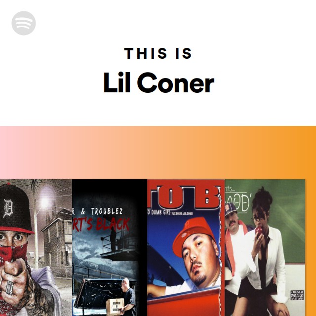 This Is Lil Coner - playlist by Spotify | Spotify