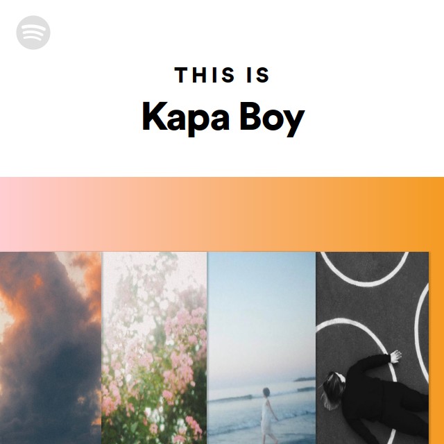 This Is Kapa Boy - playlist by Spotify | Spotify