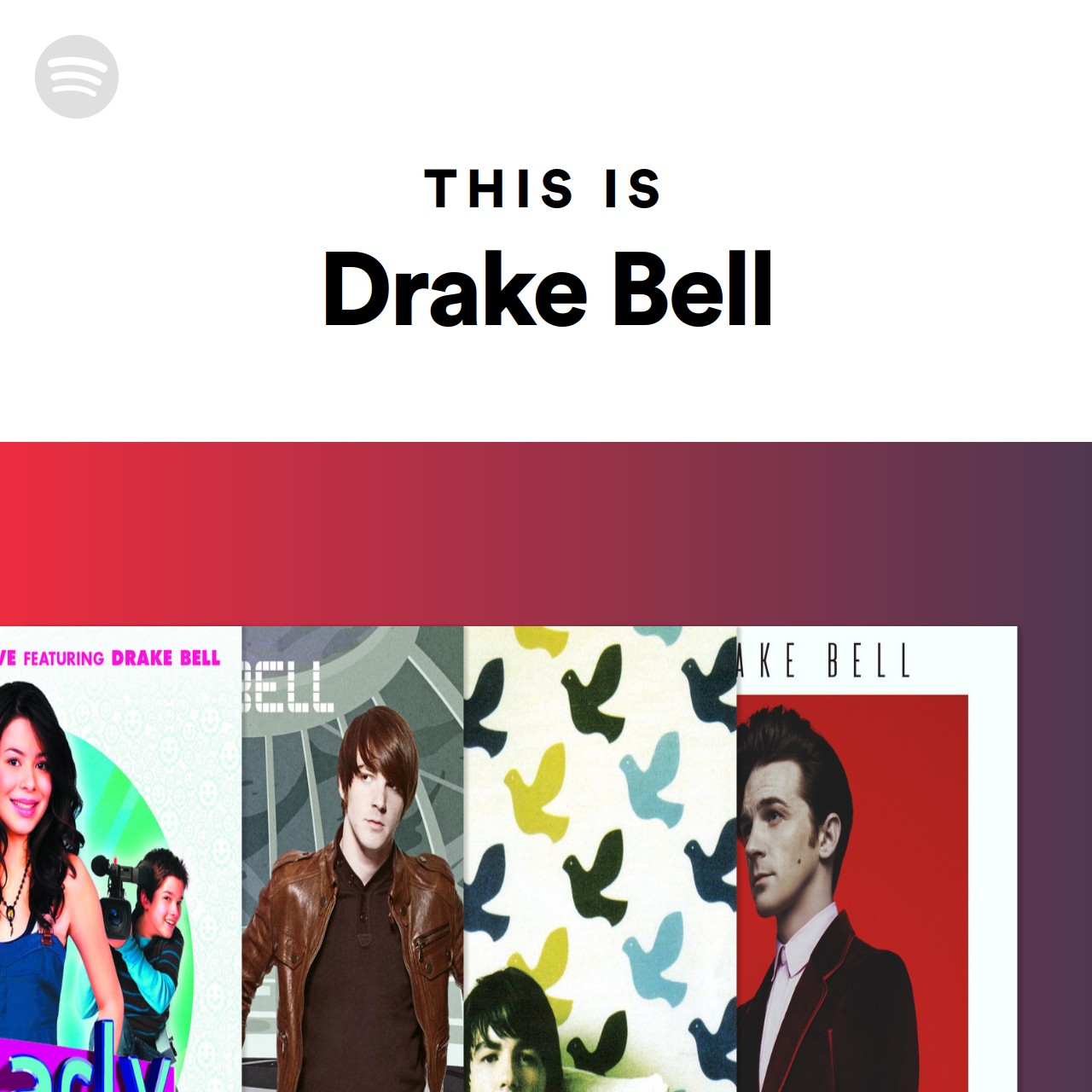This Is Drake Bell | Spotify Playlist