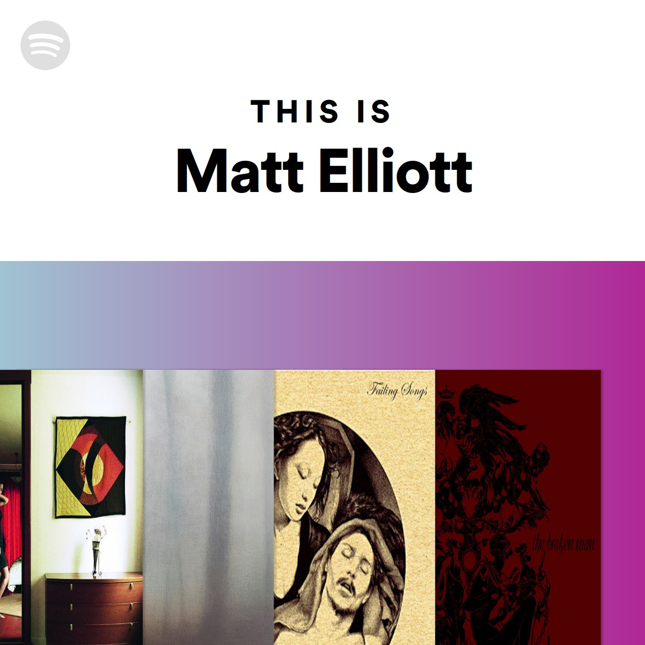 This Is Matt Elliott | Spotify Playlist