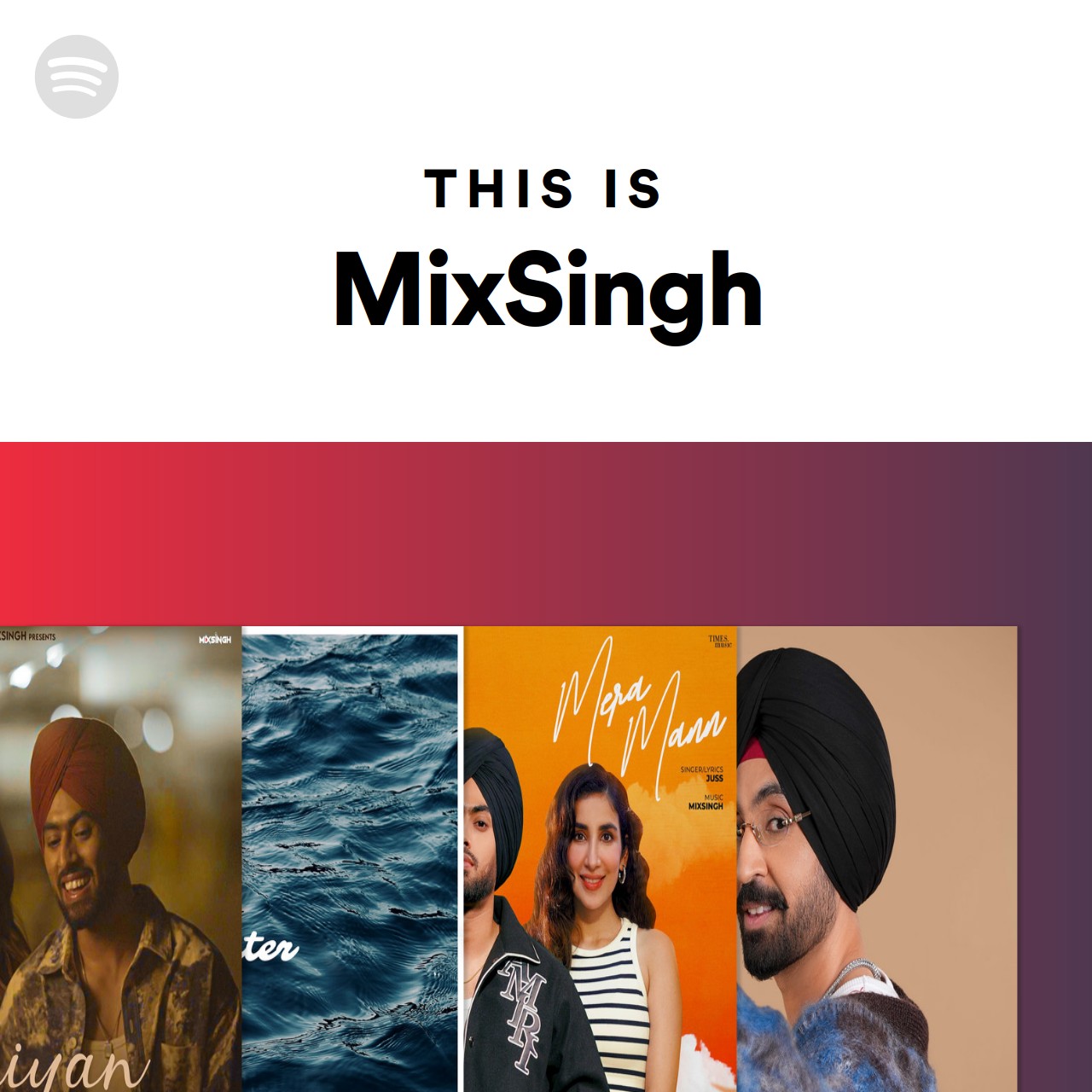 This Is MixSingh | Spotify Playlist