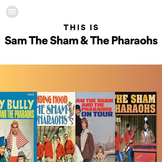 Sam The Sham & The Pharaohs | Spotify