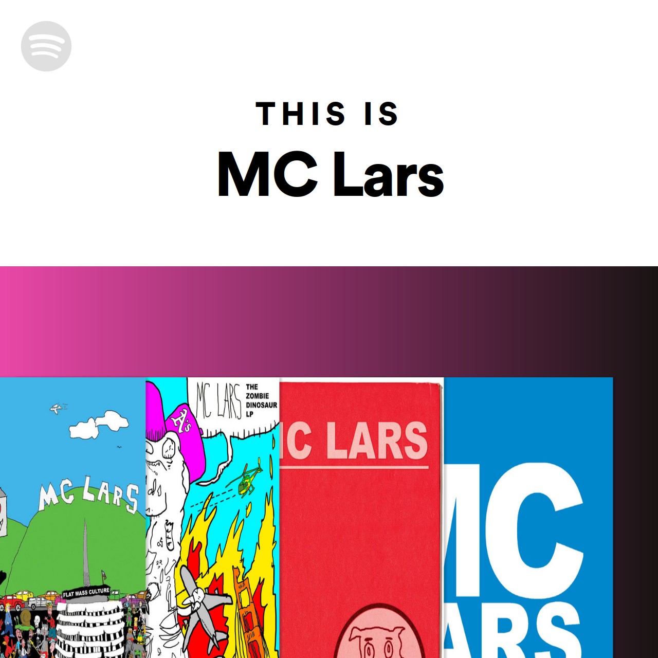This Is MC Lars | Spotify Playlist