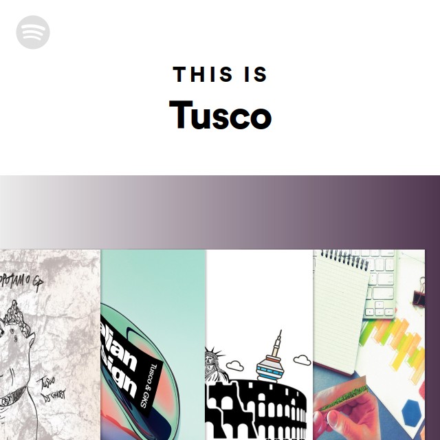 This Is Tusco - playlist by Spotify | Spotify