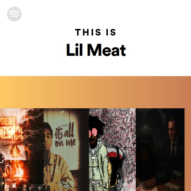 This Is Lil Meat - playlist by Spotify | Spotify