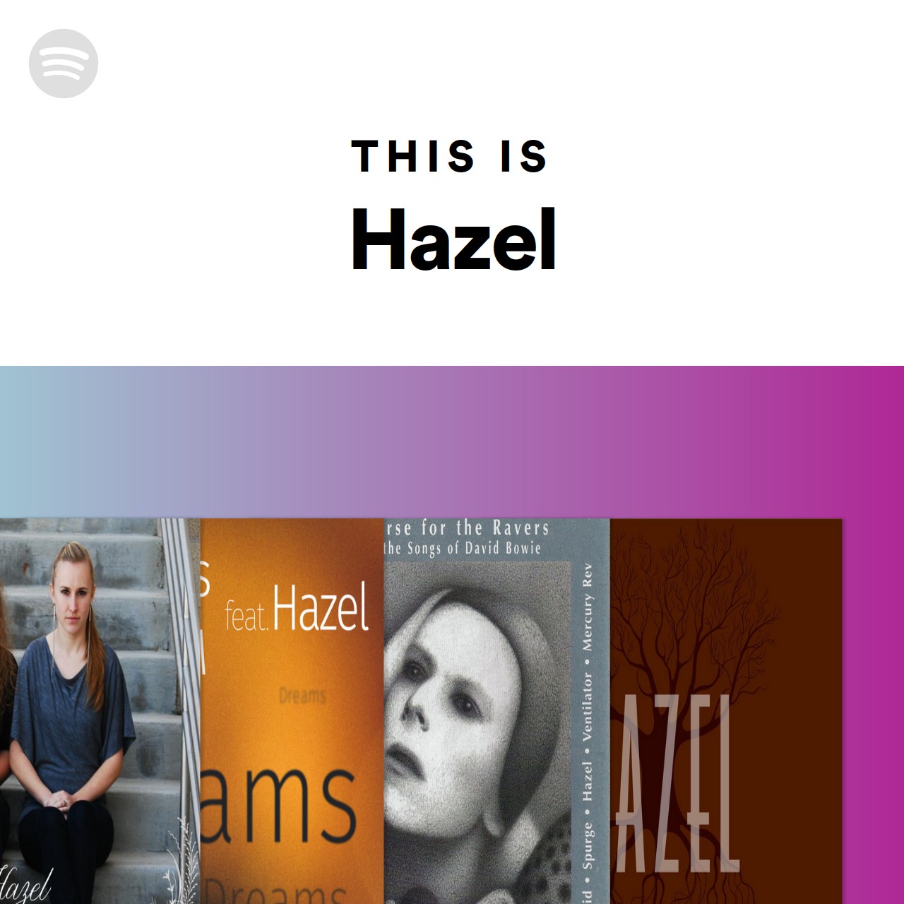 This Is Hazel | Spotify Playlist