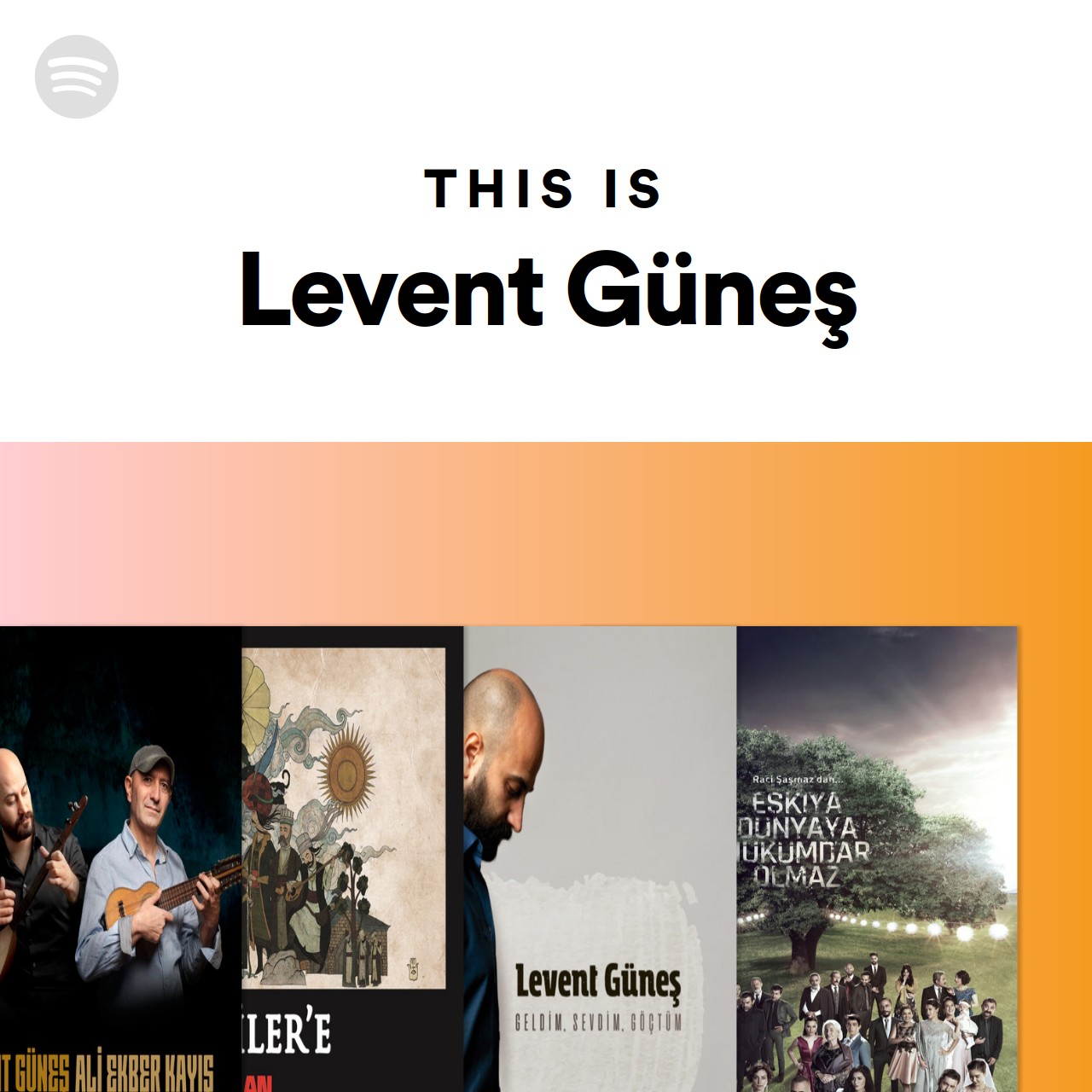 This Is Levent Güneş | Spotify Playlist