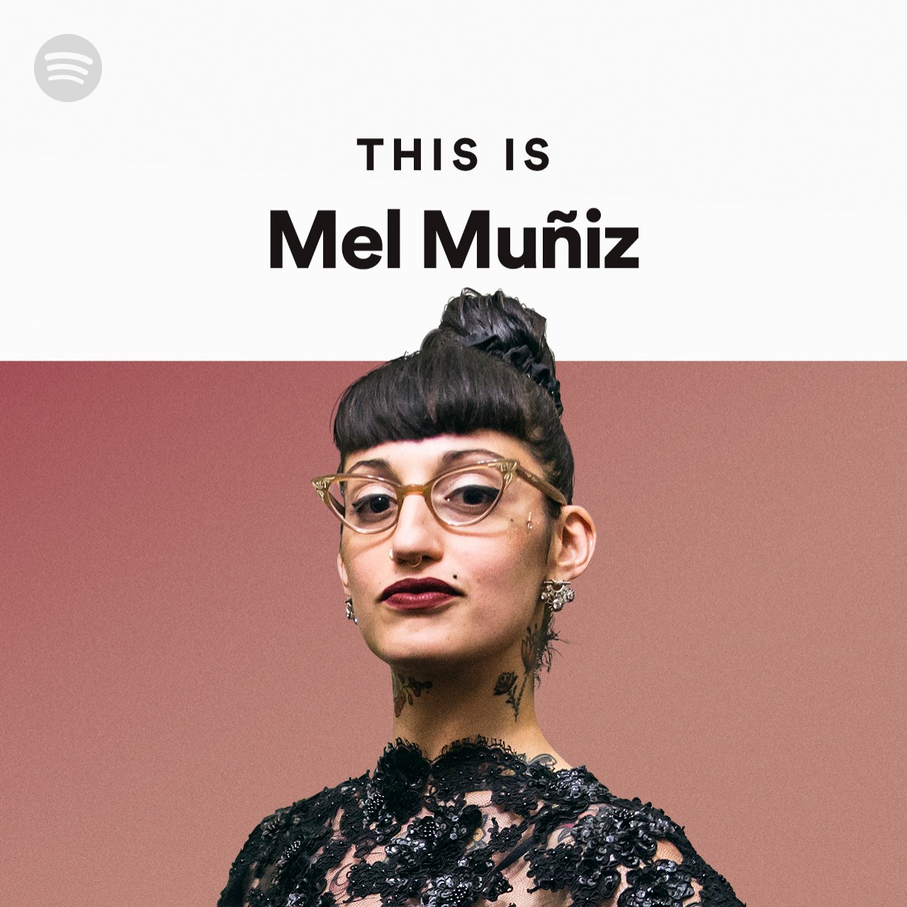This Is Mel Muñiz | Spotify Playlist