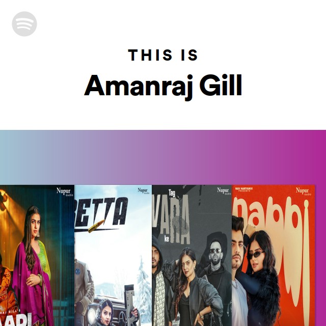This Is Amanraj Gill - playlist by Spotify | Spotify