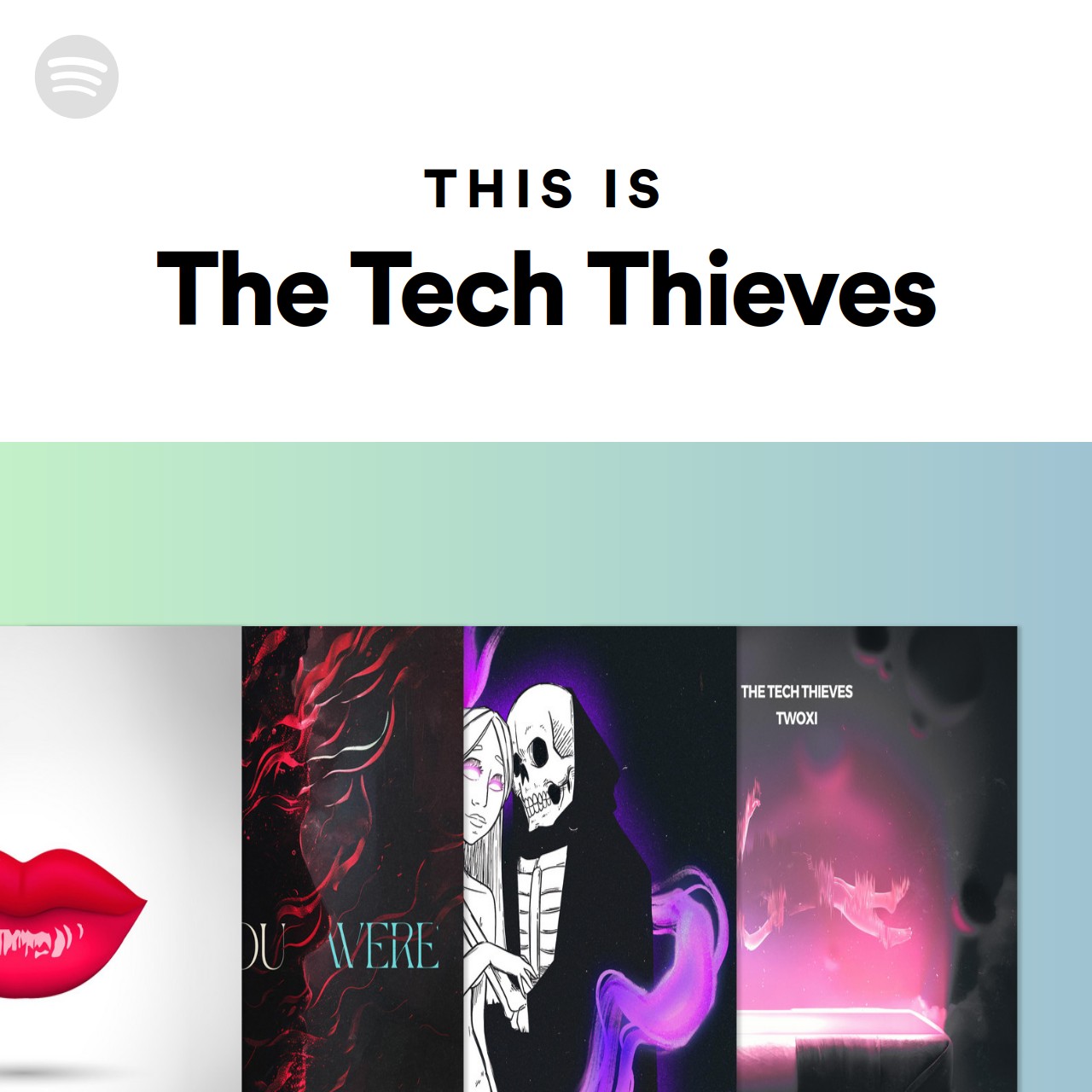 This Is The Tech Thieves | Spotify Playlist