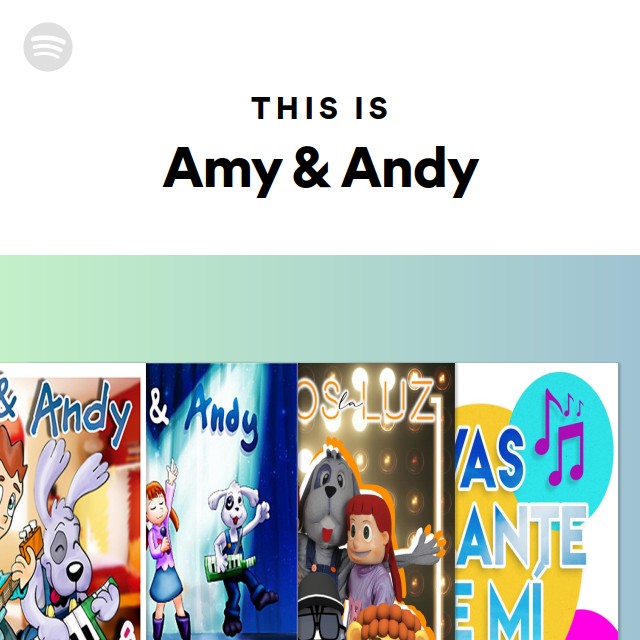 This Is Amy & Andy - playlist by Spotify | Spotify