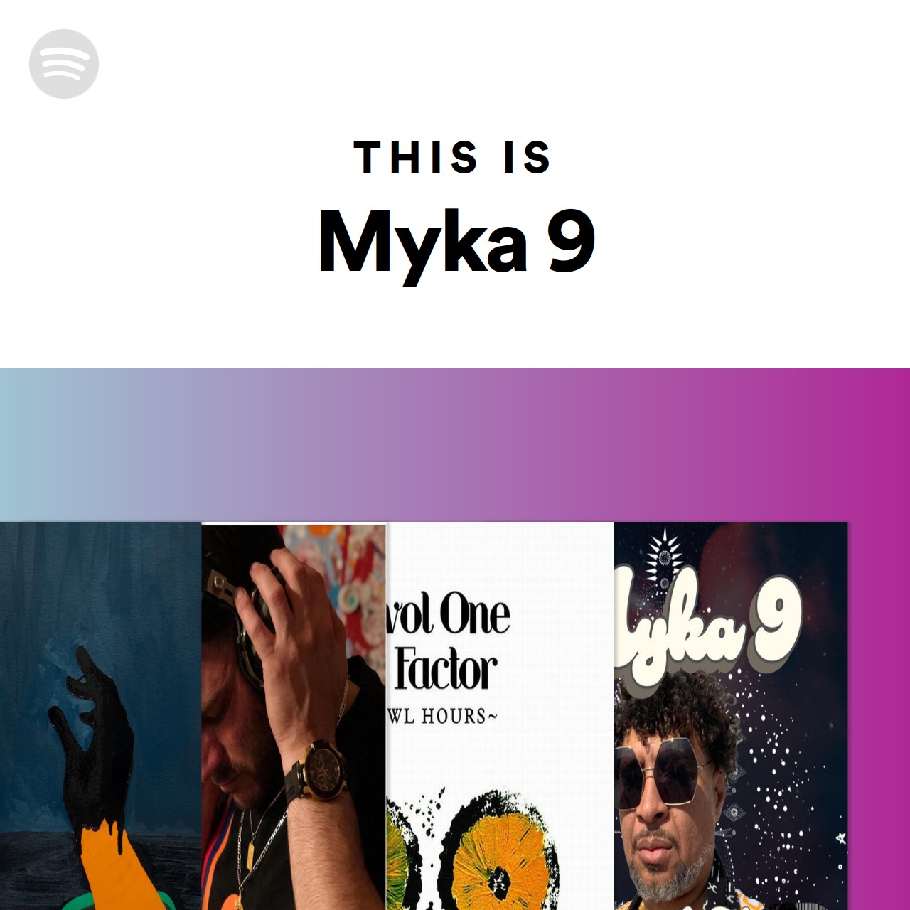 This Is Myka 9 | Spotify Playlist