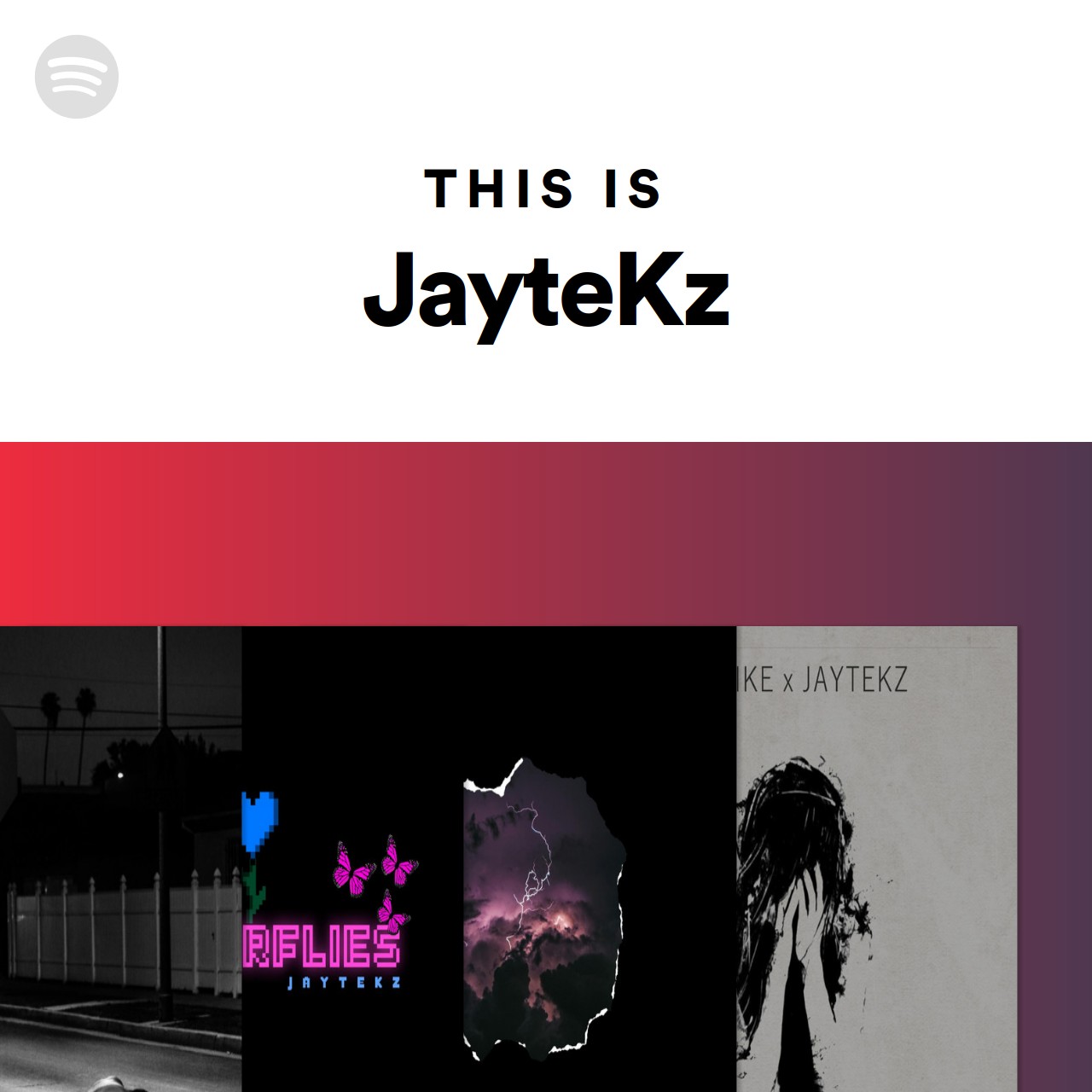 This Is JayteKz | Spotify Playlist