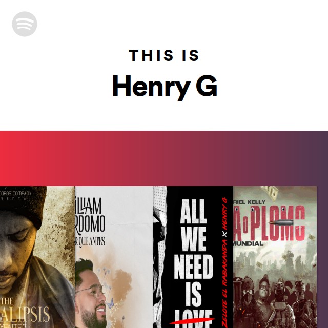 This Is Henry G - playlist by Spotify | Spotify