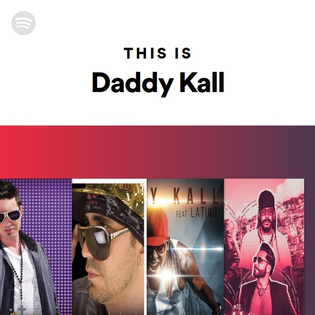 This Is Daddy Kall - playlist by Spotify | Spotify