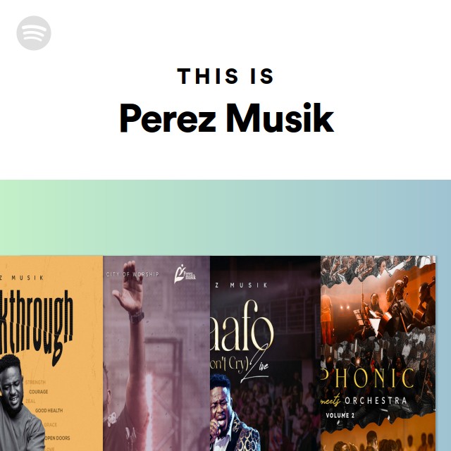 This Is Perez Musik - playlist by Spotify | Spotify