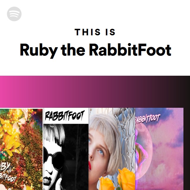 This Is Ruby the RabbitFoot - playlist by Spotify | Spotify