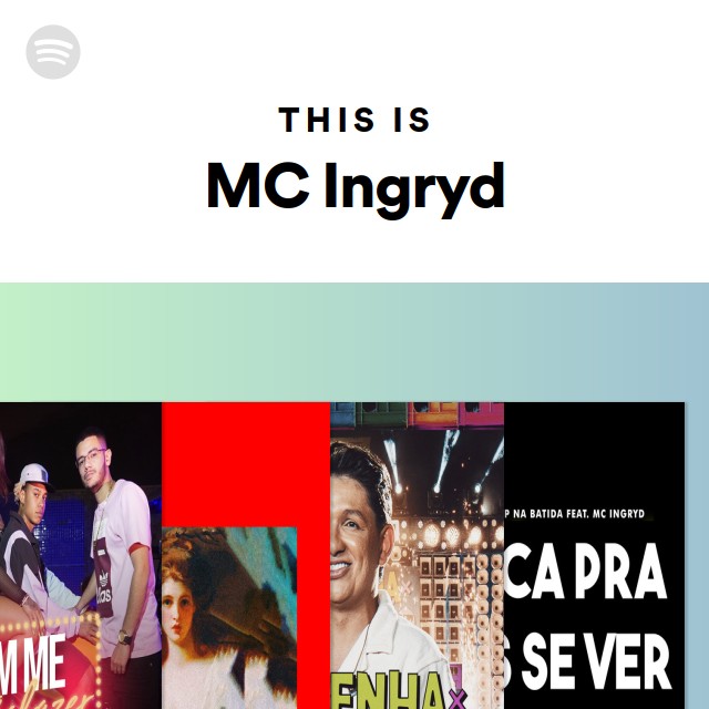This Is MC Ingryd - playlist by Spotify | Spotify