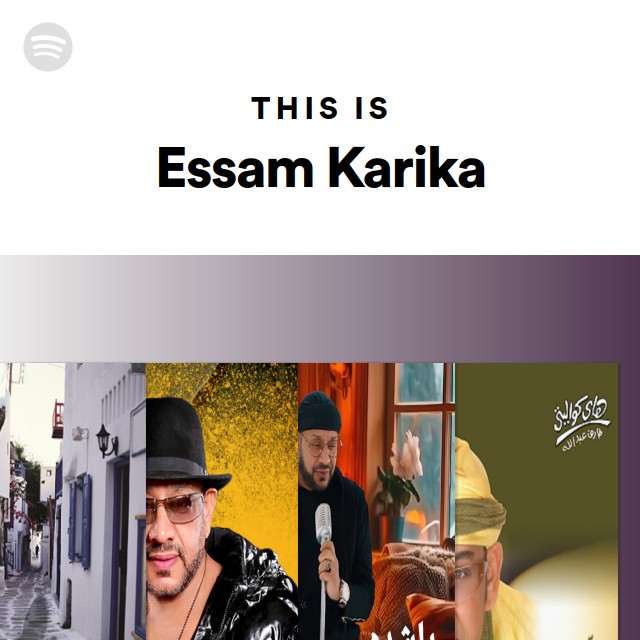 This Is Essam Karika - playlist by Spotify | Spotify
