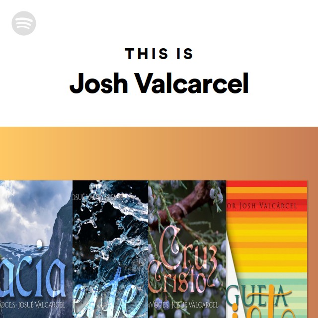 This Is Josh Valcarcel - playlist by Spotify | Spotify