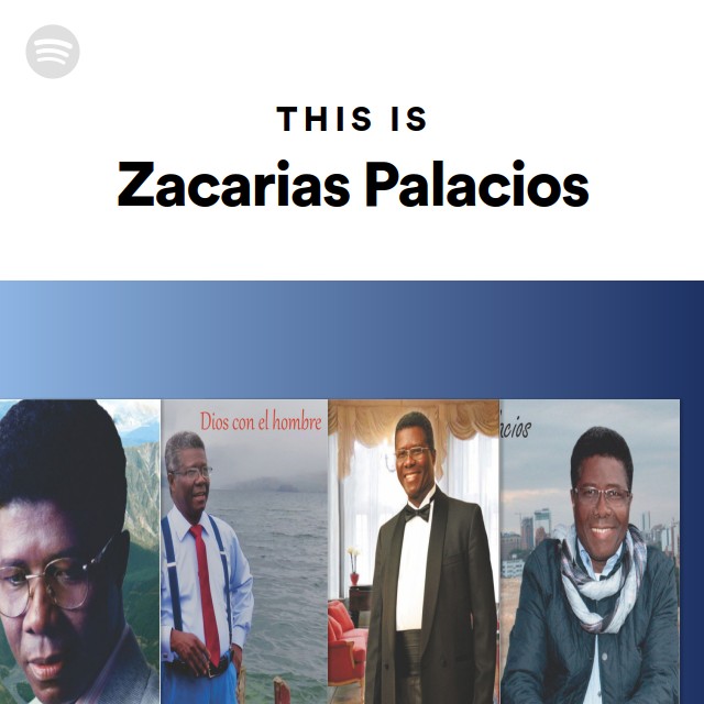 This Is Zacarias Palacios - playlist by Spotify | Spotify
