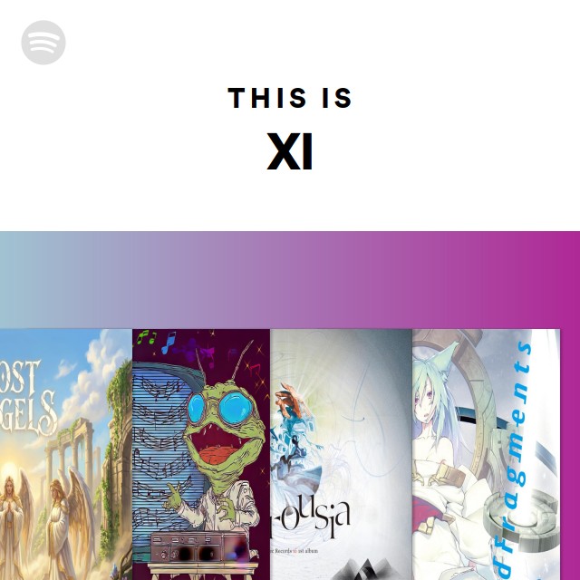 This Is XI - playlist by Spotify | Spotify