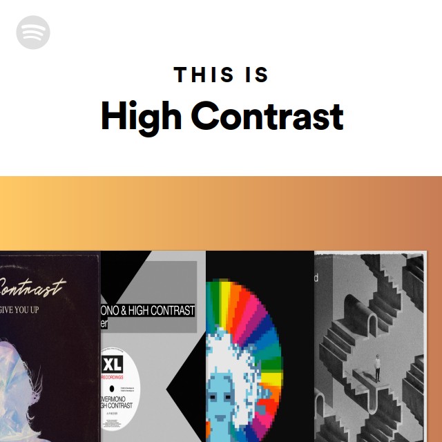 This Is High Contrast - playlist by Spotify | Spotify