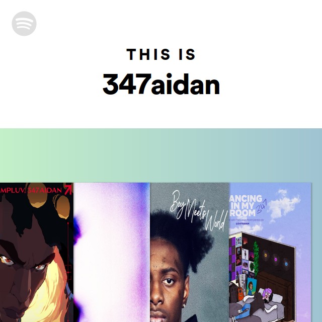 347aidan | Spotify