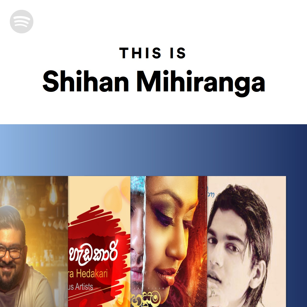 This Is Shihan Mihiranga | Spotify Playlist