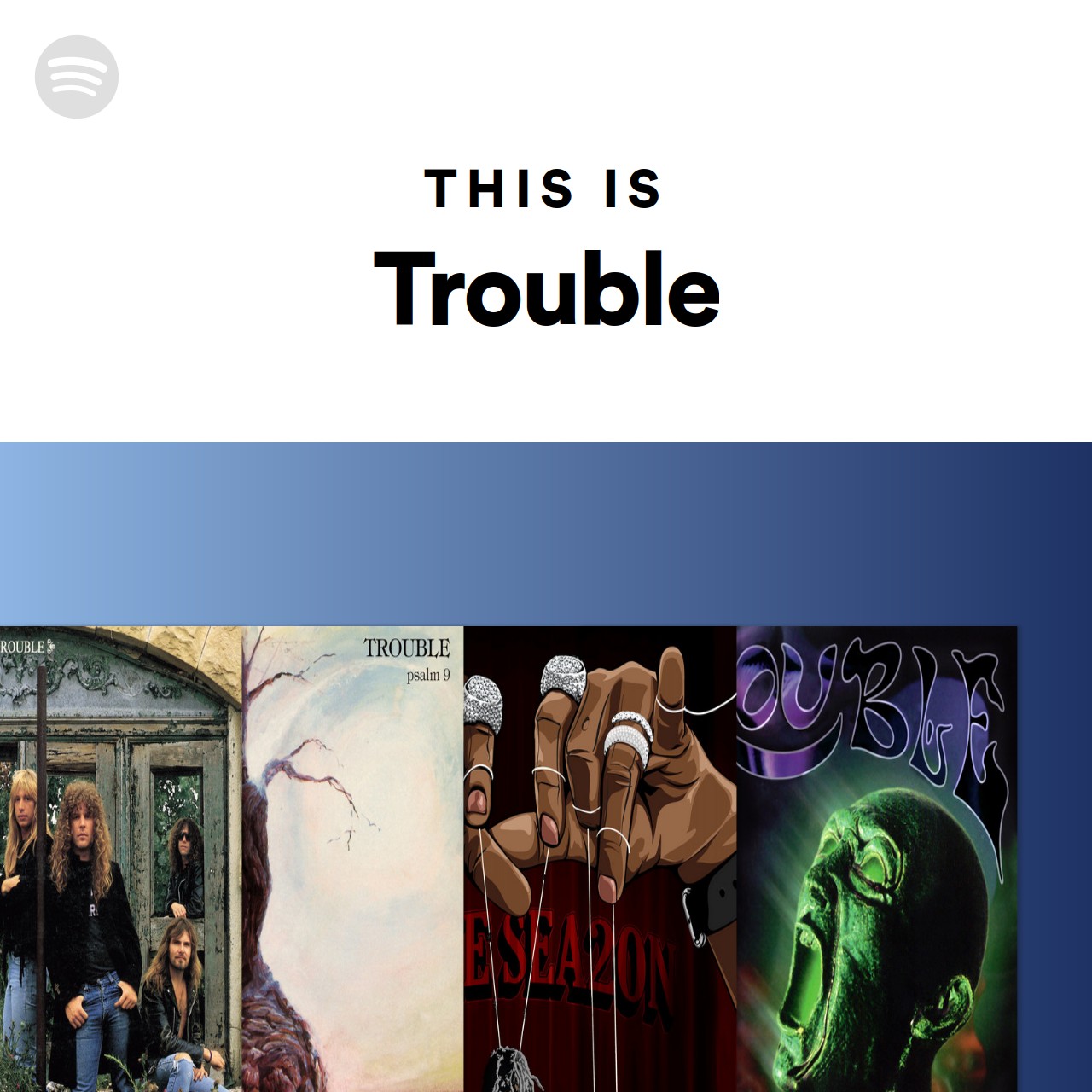 This Is Trouble | Spotify Playlist
