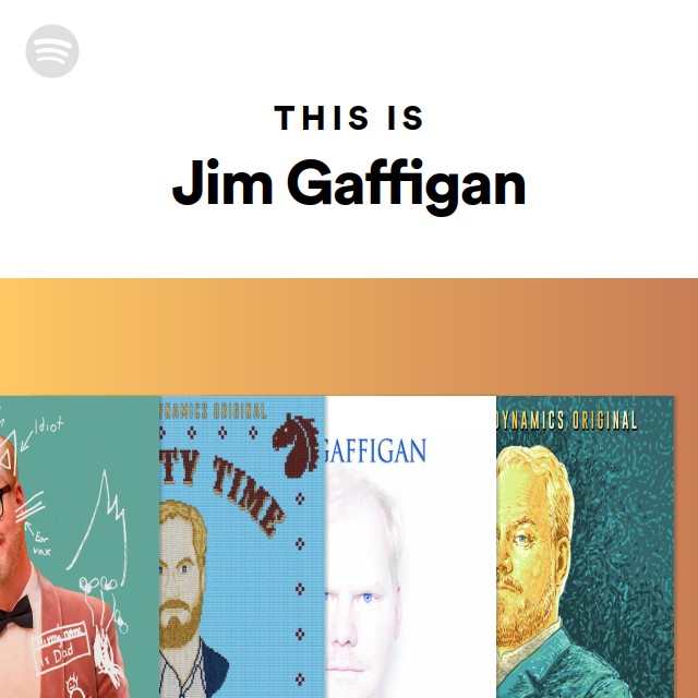 This Is Jim Gaffigan | Spotify Playlist