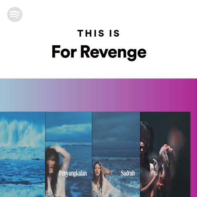 This Is For Revenge - playlist by Spotify | Spotify