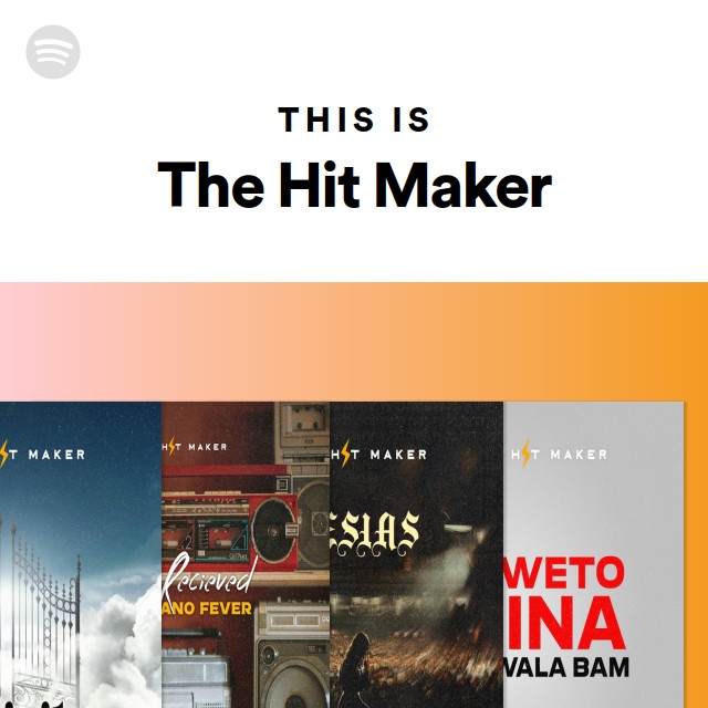 This Is The Hit Maker - playlist by Spotify | Spotify